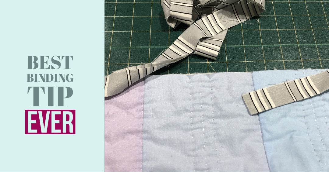 Binding tutorial - the easiest way to join those ends — The Next Stitch